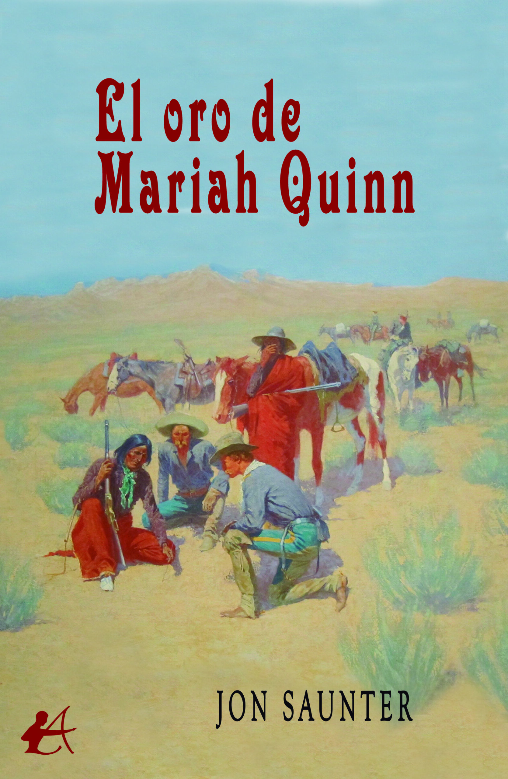 Jon Saunter – El oro de Maria Quinn | Editorial Adarve